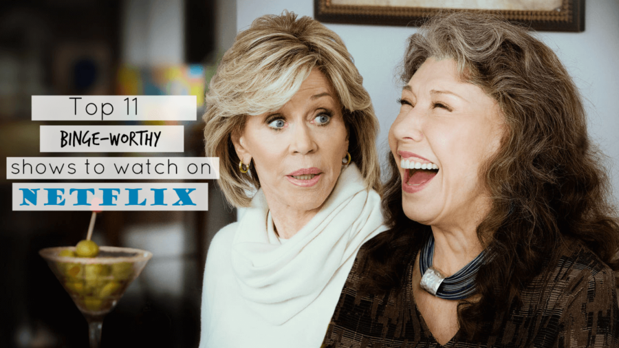 Top 11 binge-worthy shows to watch on Netflix